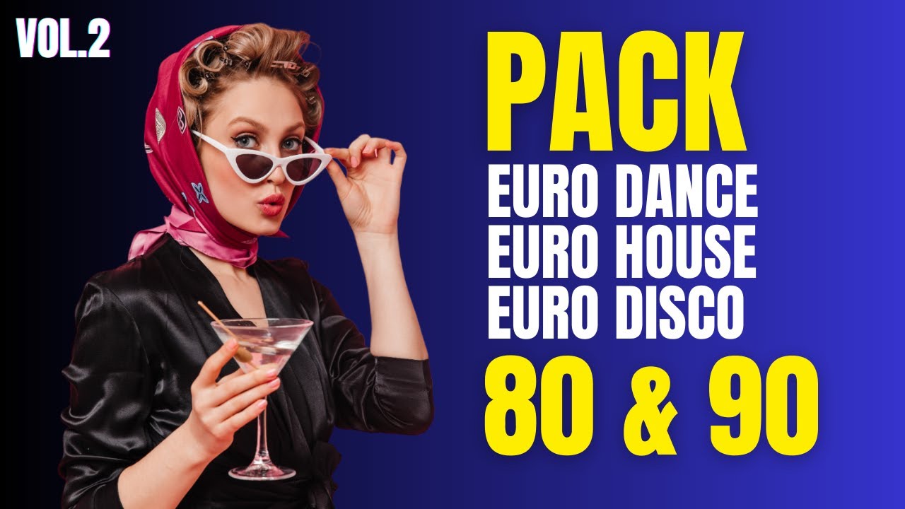 PACK EURO DANCE HOUSE POP TECHNO HITS 90, 2000 Vol. 2 | LAS MEJORES 130 ...
