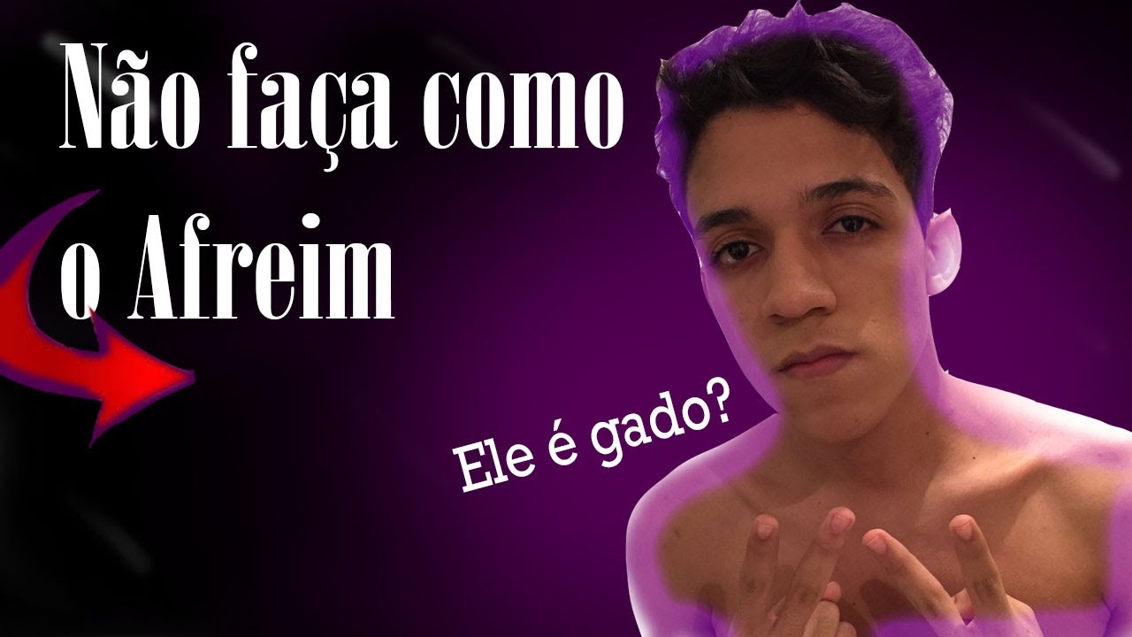 NÃO FAÇA COMO O AFREIM - YouTube