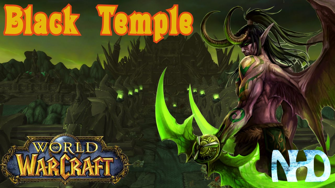 Let's Raid World of Warcraft: The Burning Crusade - Black Temple ...