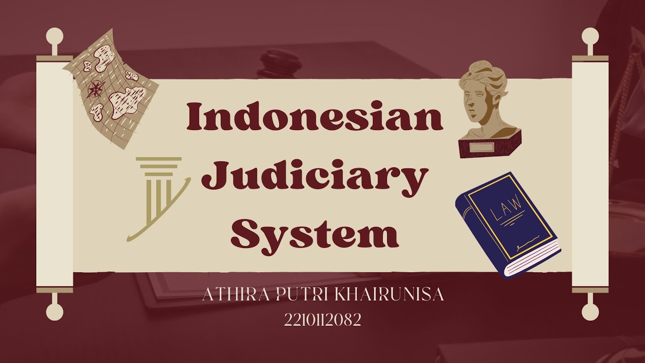 INDONESIAN JUDICIARY SYSTEM || ENGLISH ASSIGNMENT - YouTube
