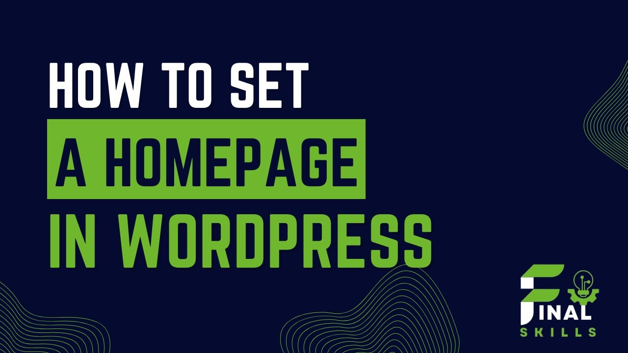 How to Set Up a HomePage In Wordpress - YouTube