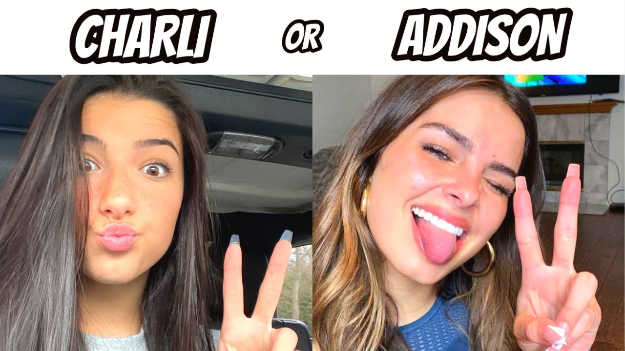 CHARLI OR ADDISON #20 - YouTube