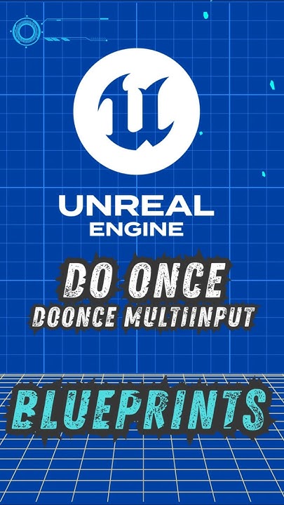 Do Once & DoOnce MultiInput in Unreal Engine – Blueprint Node Explained - YouTube