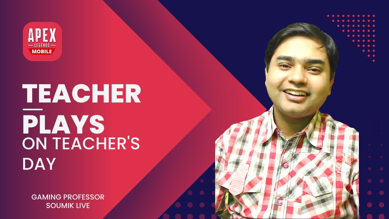 What happens when a Teacher plays Apex Legends Mobile on Teacher's Day ...