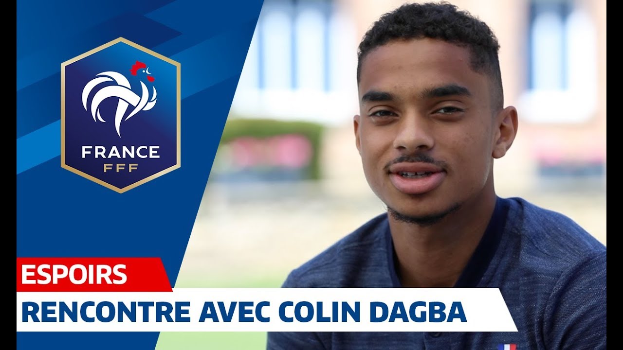 Espoirs : rencontre avec Colin Dagba I FFF 2019 - YouTube