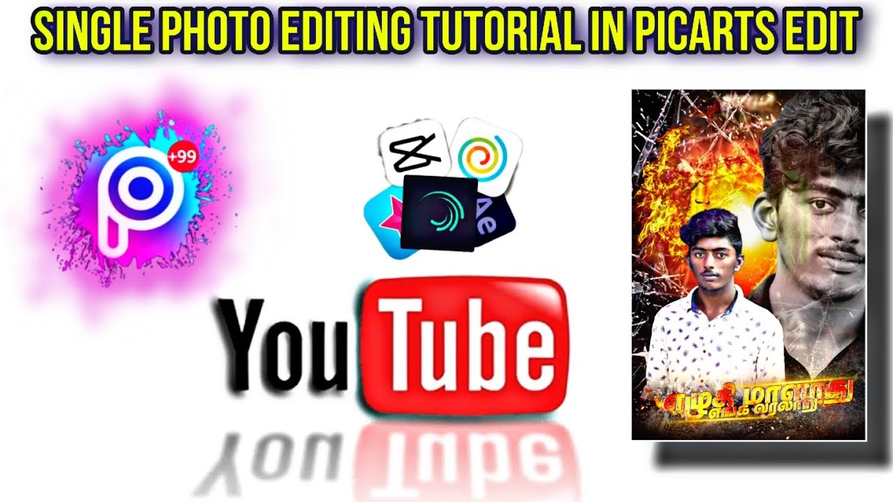 SINGLE PHOTO EDITING TUTORIAL IN PICARTS EDIT TAMIL - YouTube