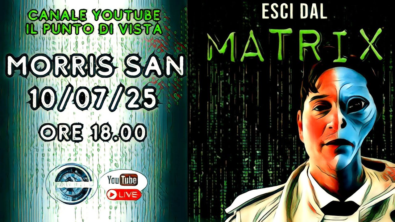 ESCI DAL MATRIX con MORRIS SAN - YouTube