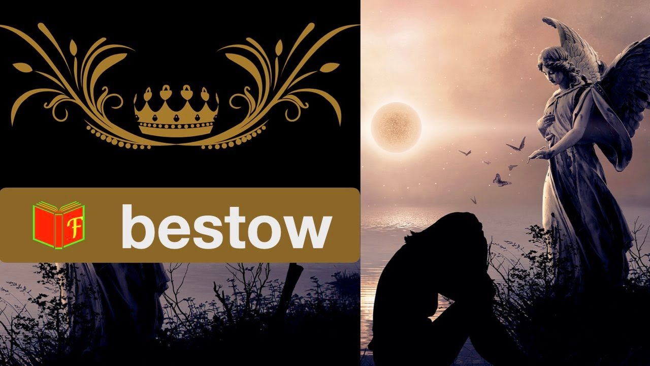 bestow - YouTube