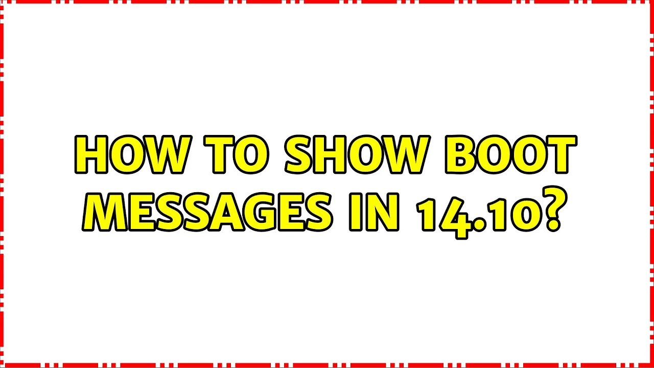 Ubuntu: How to show boot messages in 14.10? - YouTube