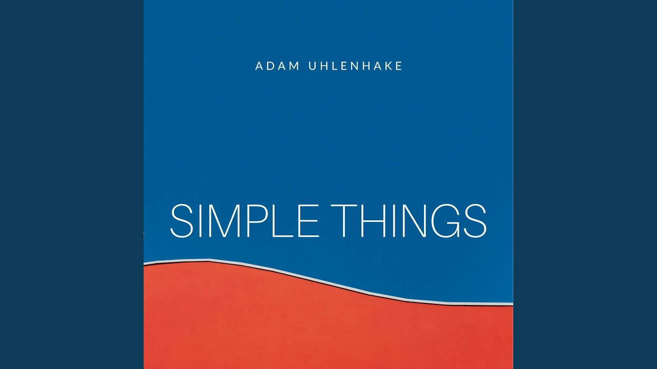 Simple Things - YouTube