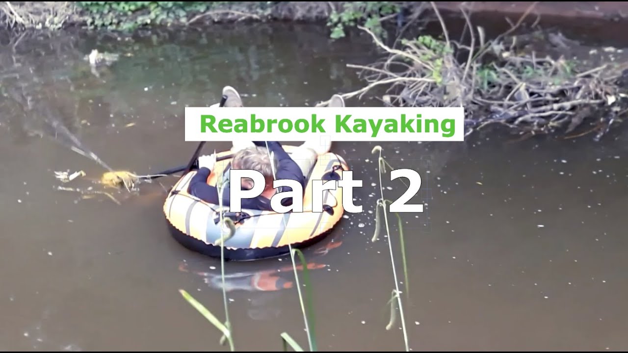 Kayaking Shrewsbury Reabrook in an Inflatable - Part 2 - YouTube