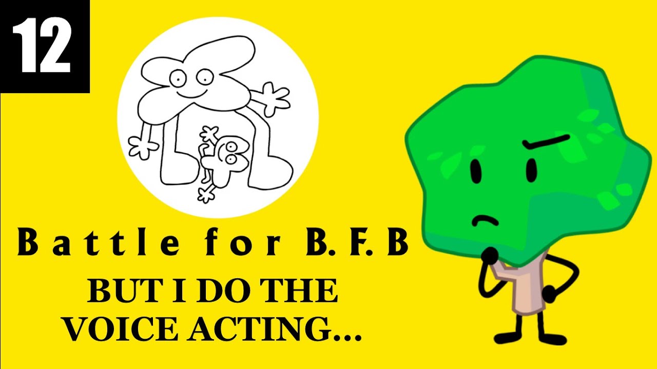 BFB 12, But I do the Voice Acting... - YouTube