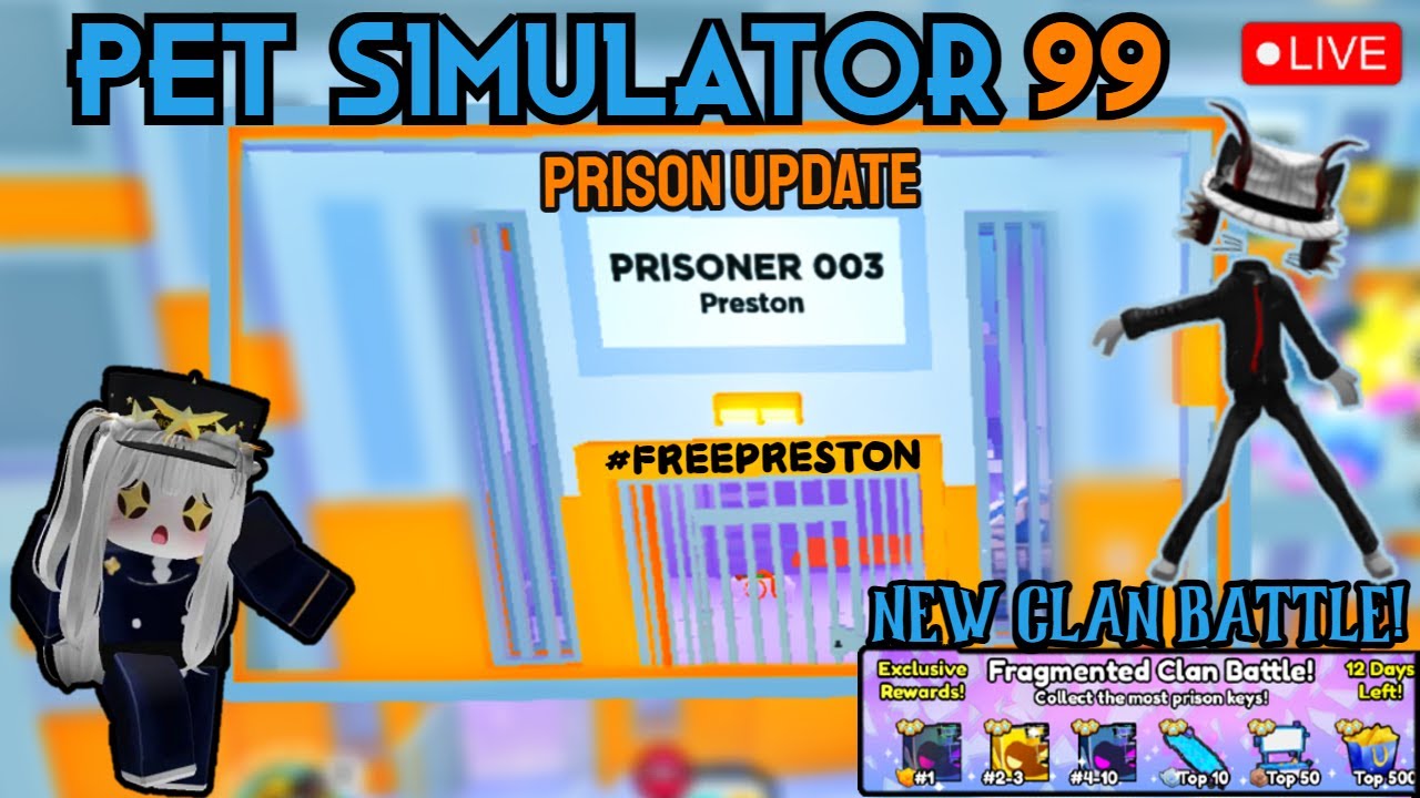 LIVE | LET'S BUST OUT PRESTON!! Prison World Update in Pet Simulator 99 ...
