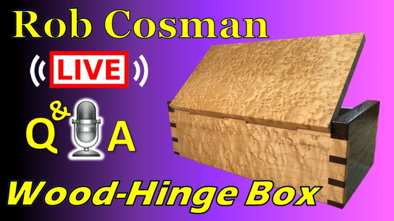 Box Buidling : Wood Hinge Live Q & A (17 OCT 2020) - YouTube