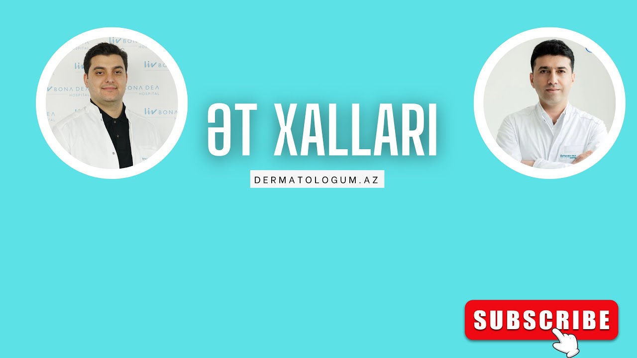 “Ət xalları, ziyillər və dəri xərçəngi” Phd.Dr Anar Mahmudov, Uzm.Dr ...
