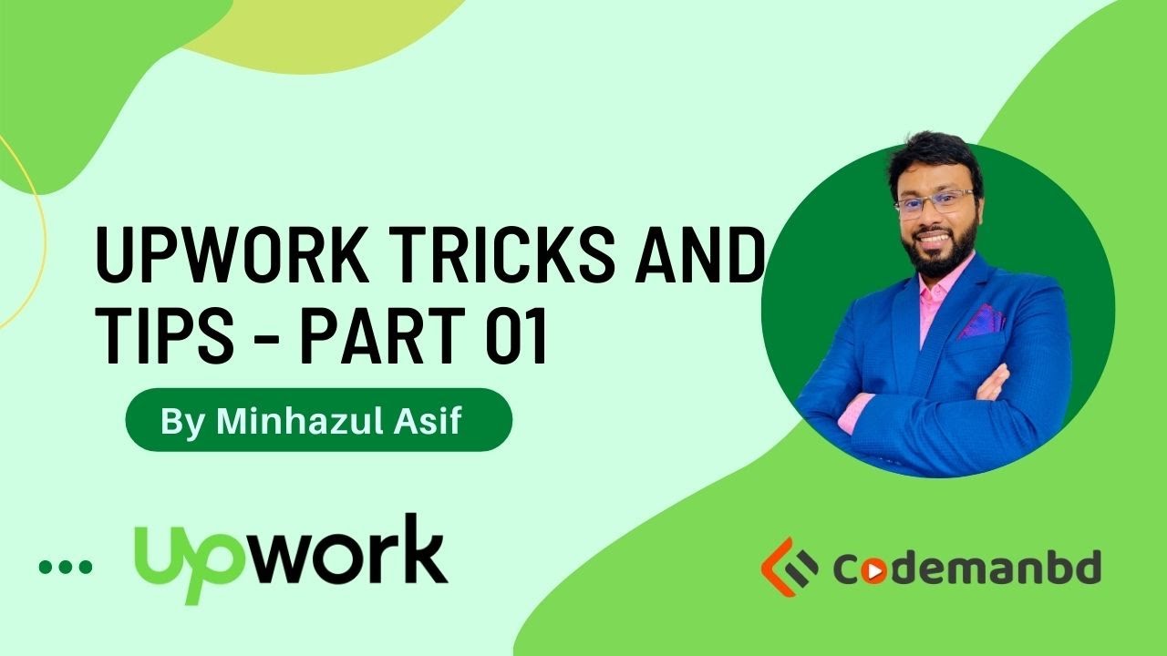 UPWORK TRICKS AND TIPS - PART-01 - YouTube