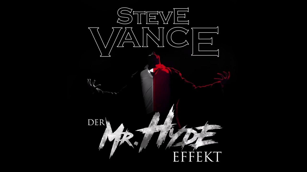 DER MR. HYDE EFFEKT - Steve Vance - Prolog - Hörbuch - Audiobook - YouTube DER MR. HYDE EFFEKT - Steve Vance - Prolog - Hörbuch - Audiobook - YouTube