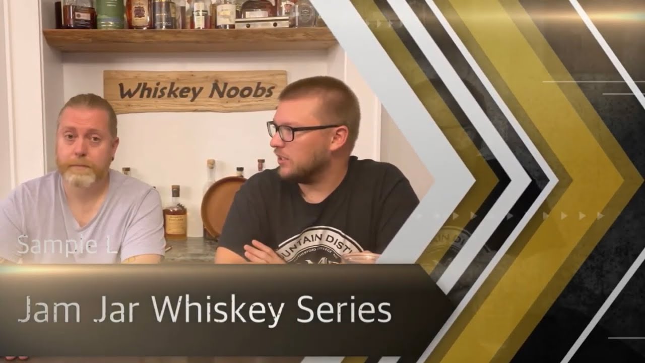 Sample L - Jam Jar Whiskey Series - YouTube