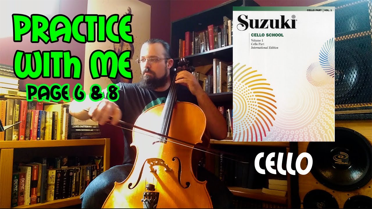 Practice Cello With Me | Suzuki Cello School Volume 1 | Page 6 & 8 ...
