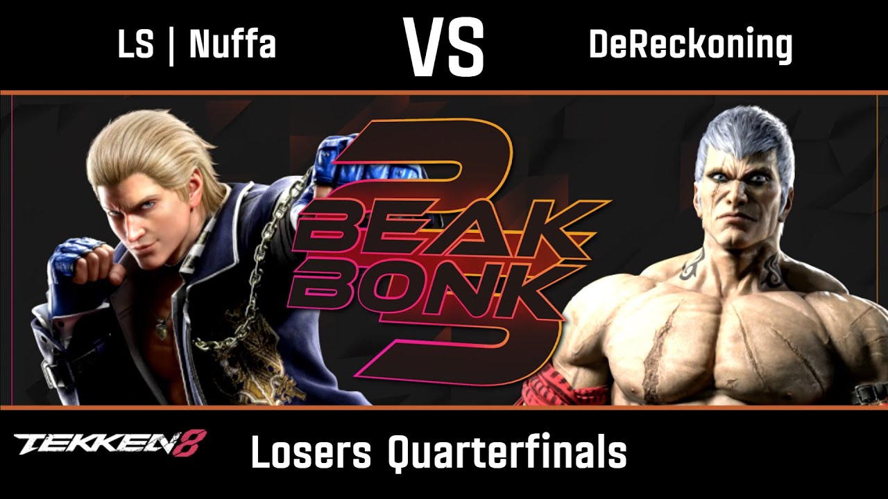 LS | Nuffa (Steve) vs DeReckoning (Bryan) - TEKKEN 8 Losers ...