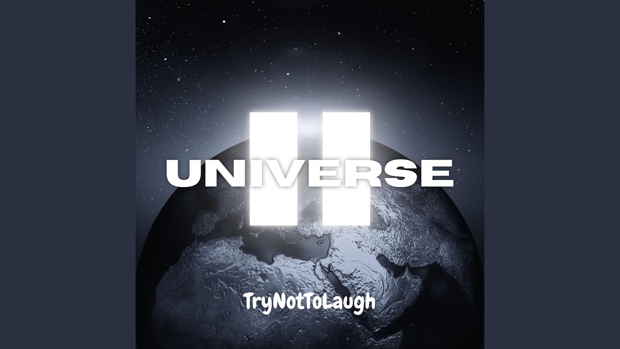 UNiVERSE II - YouTube