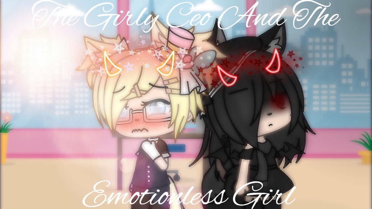The Girly Ceo and The Emotionless Girl ||Ep 1|| - YouTube