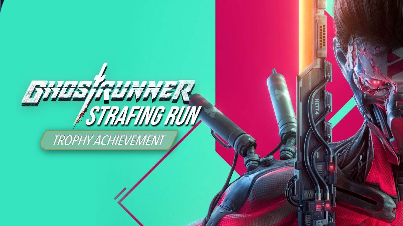 Ghostrunner - Strafing Run Trophy Achievement - YouTube