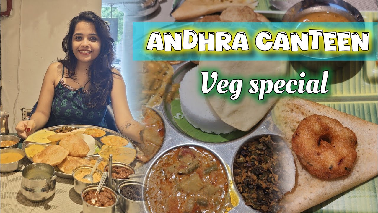 Andhra Canteen In Delhi- VEG special | Authentic Andhra food - YouTube