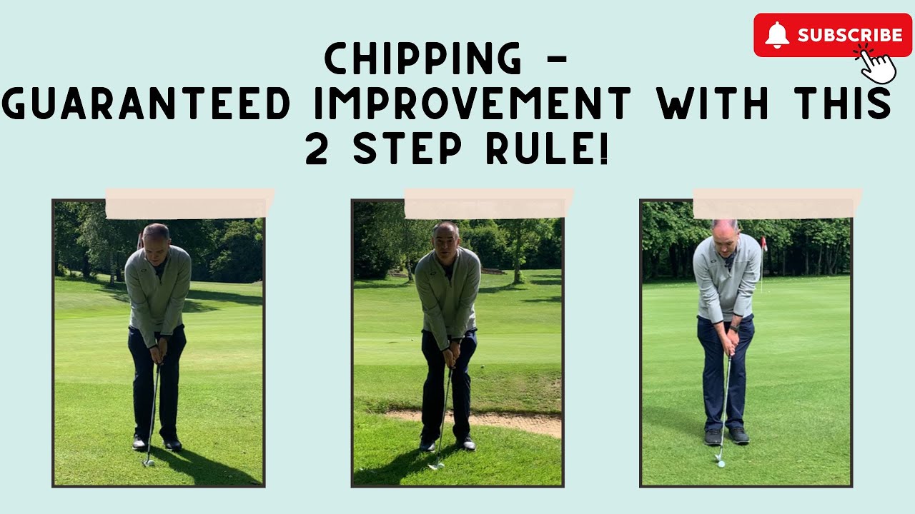 Chipping - Guaranteed Improvement with this 2 Step Rule - YouTube