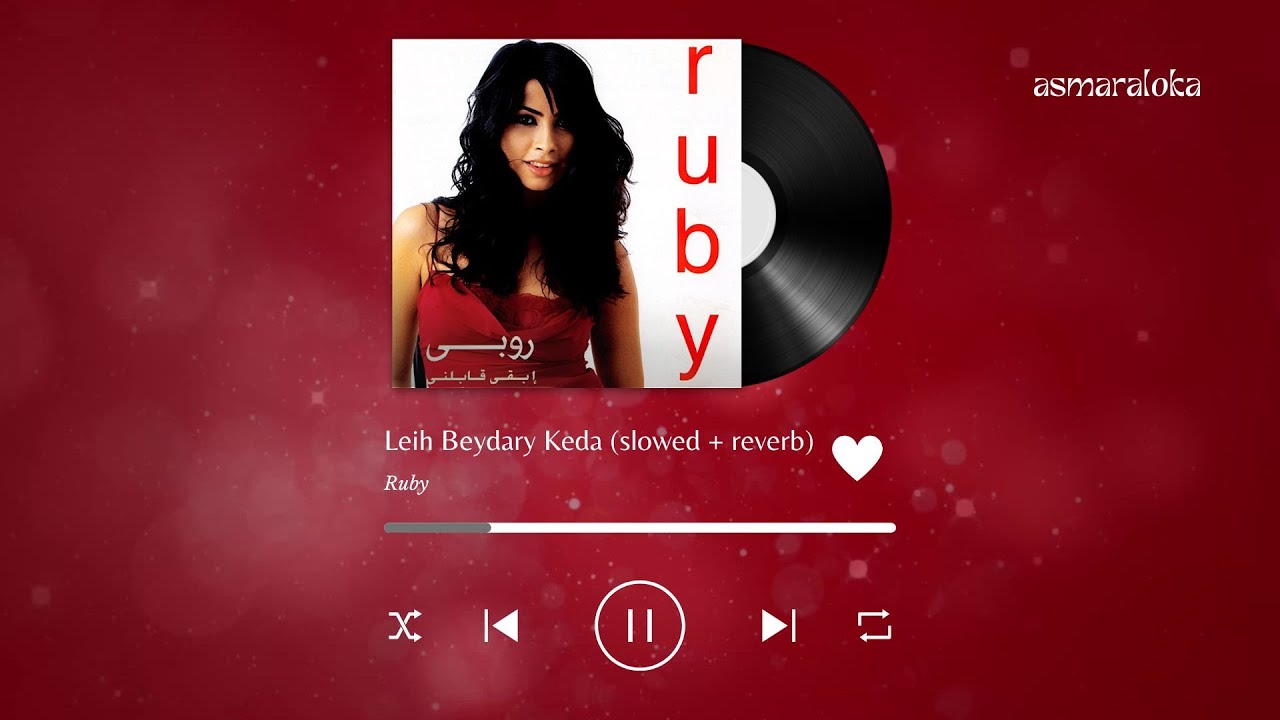 ruby - leih beydari keda / روبى - ليه بيدارى كدا (slowed + reverb / بطيء) - YouTube