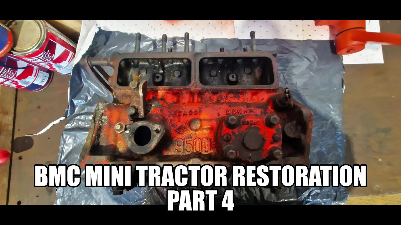 BMC Mini Tractor Restoration Part 4 - YouTube