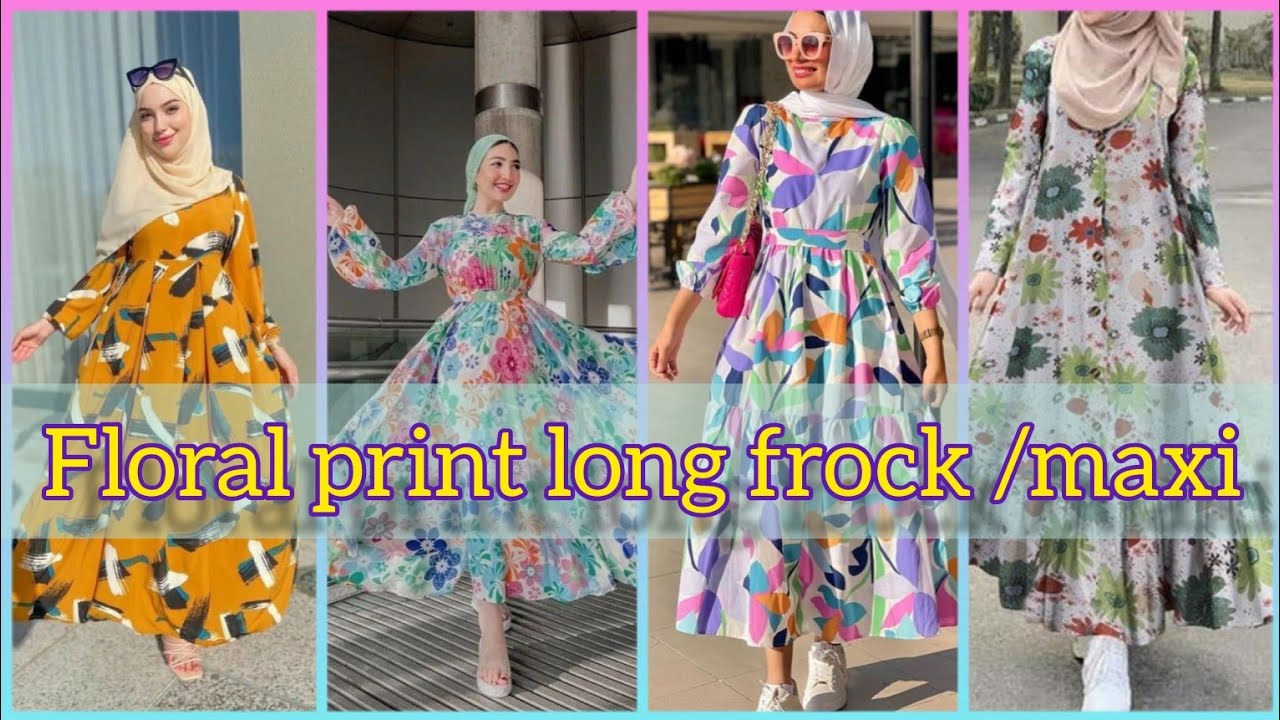 long frock design |floral print frock /maxi design for girls - YouTube