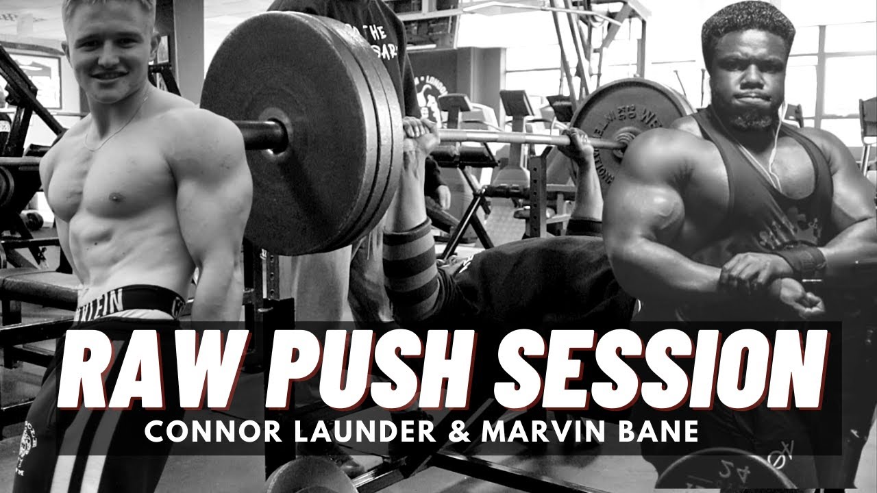 RAW PUSH WORKOUT | CONNOR LAUNDER & MARVIN BANE | TEEN BODYBUILDER ...