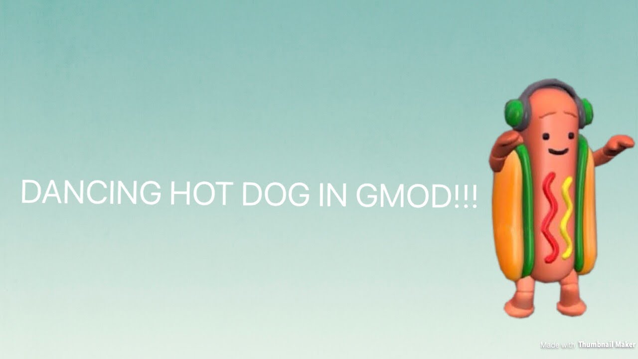 Dancing hot dog kills me! (Gmod) - YouTube