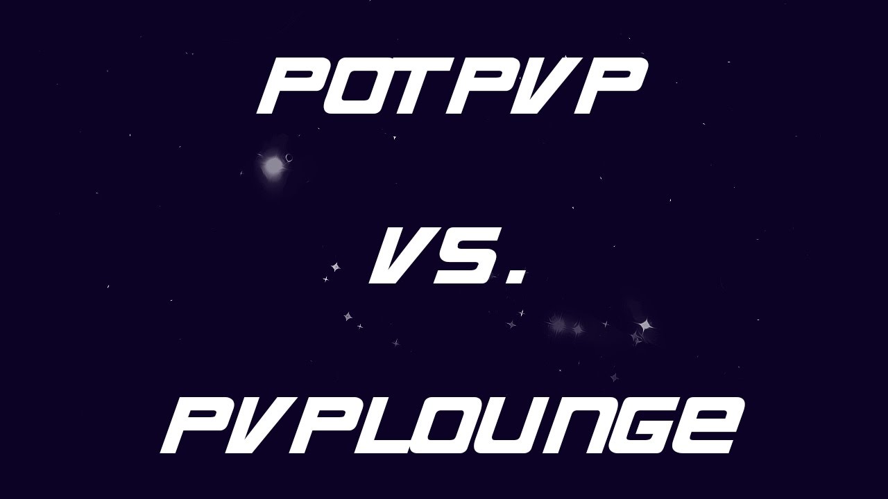 PotPvP VS. PvPLounge (My Thoughts) - YouTube