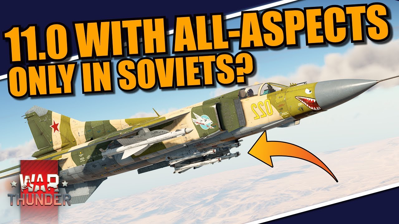 War Thunder WHY are the only 11.0's that have ALL ASPECT MISSILES ...