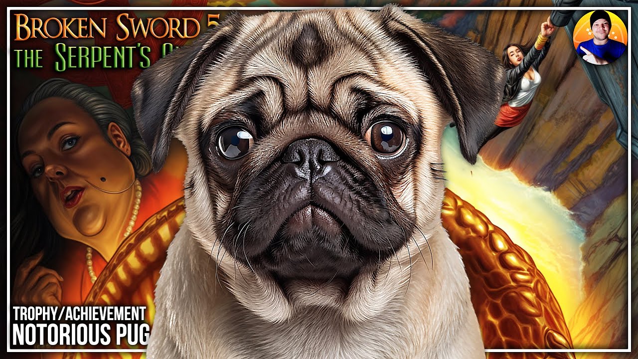 Broken Sword 5: The Serpent's Curse - Notorious PUG Trophy / Achivment ...