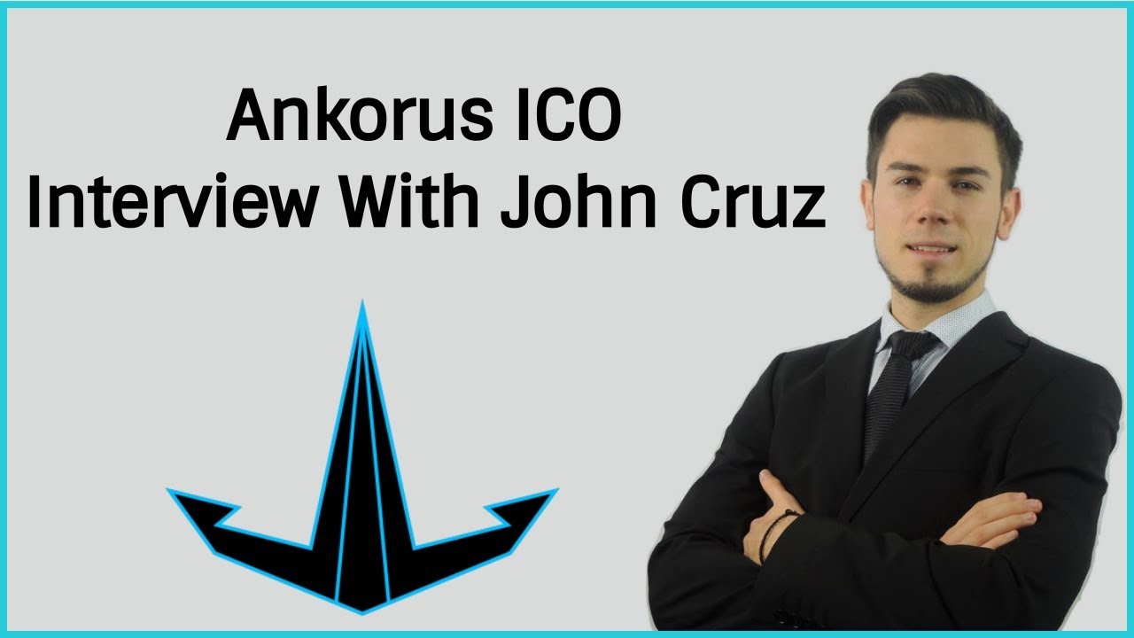Special Interview With John Cruz CEO Ankorus ICO - YouTube
