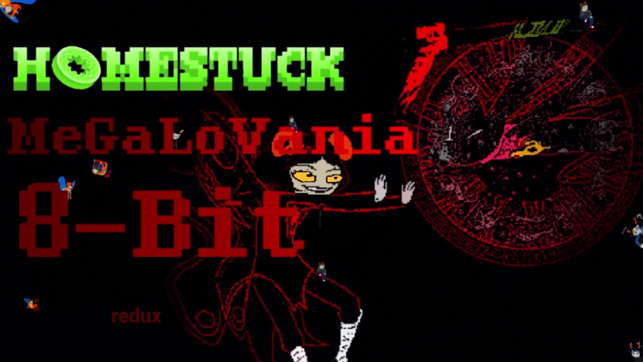 Homestuck - MeGaLoVania 8-Bit [Redux] - YouTube