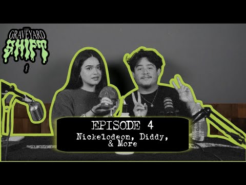The Graveyard Shift Ep. 4 : Were Back! Nickelodeon, Diddy & more - YouTube