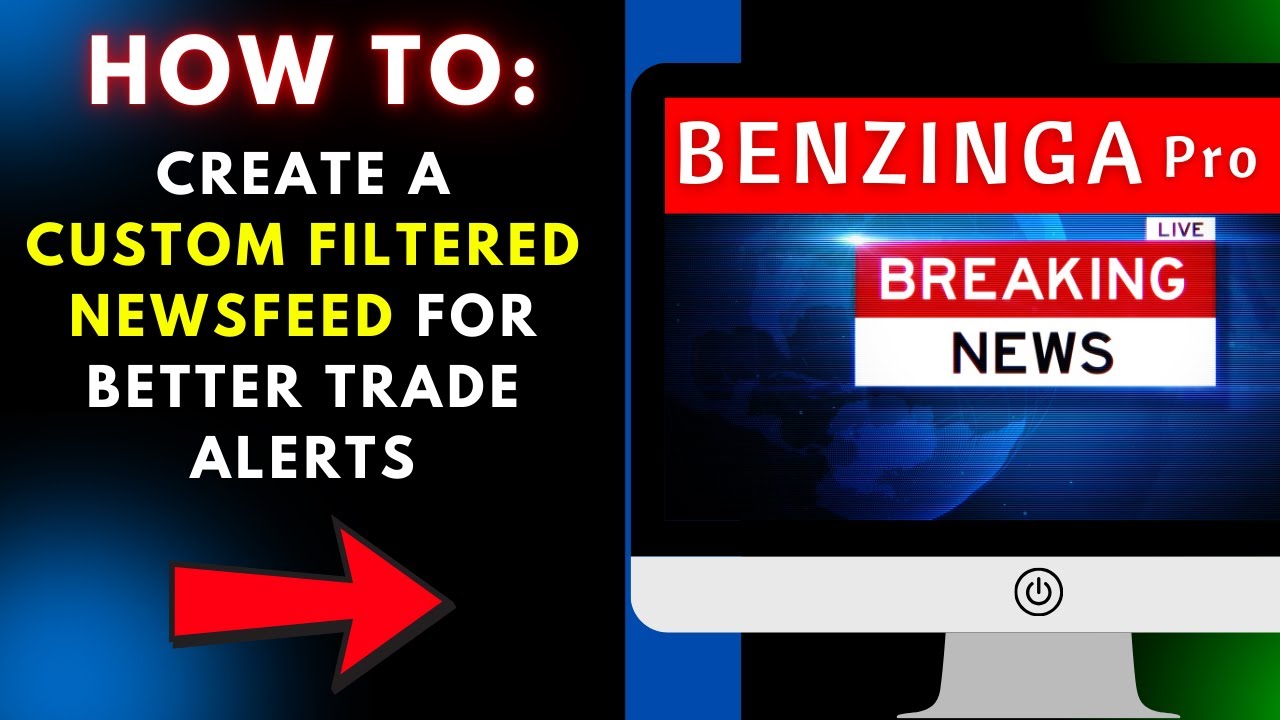 Master Benzinga Pro: Create a Custom Filtered Newsfeed for Better Trade ...
