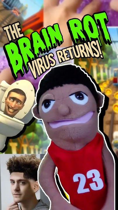 The BRAIN ROT Virus Returns! - YouTube