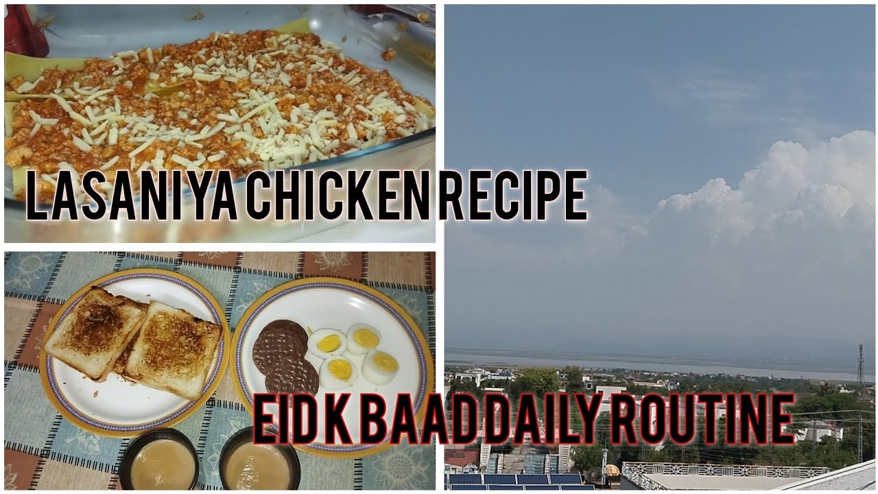 ajj banya lasaniya chicken// and eid k baad daily routine @dua's ...