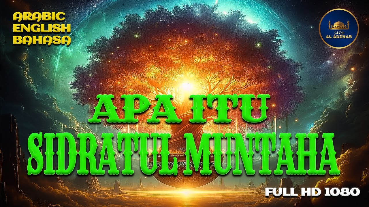 Apa Itu Sidratul Muntaha - YouTube