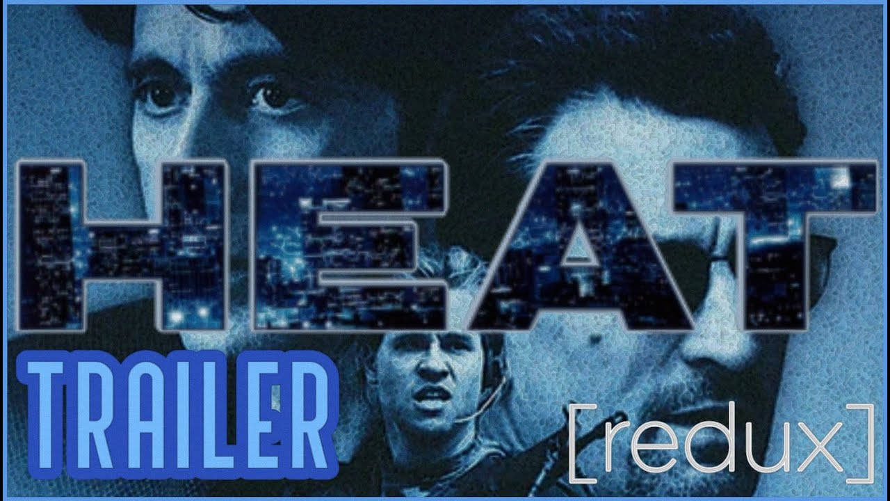Heat - trailer [redux] - YouTube