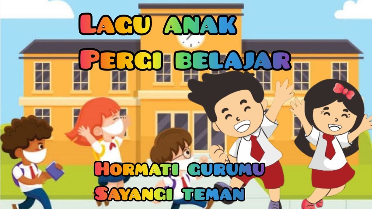 Lagu Anak Pergi Belajar || Hormati Gurumu Sayangi Teman || Odong Odong ...
