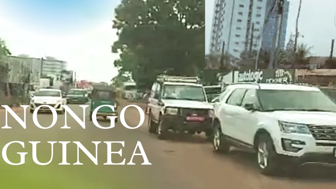 WEST AFRICA Vlog CONAKRY Guinea 2021 / A Drive Through NONGON Streets ...