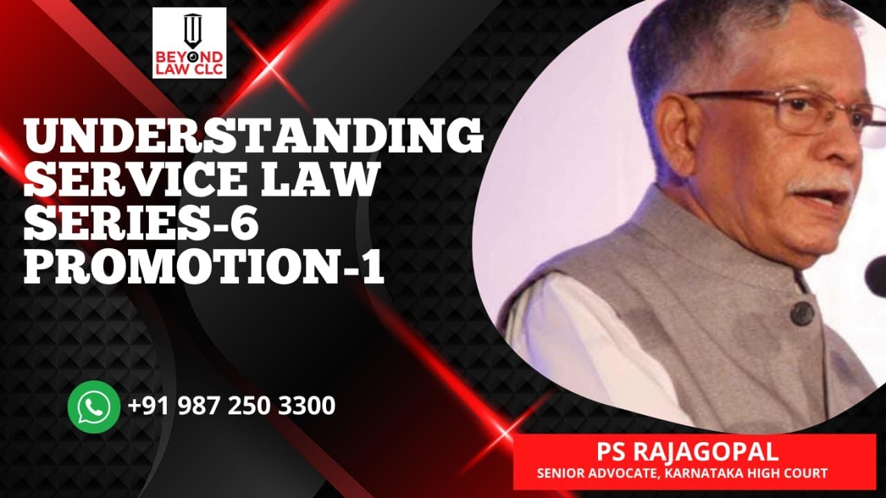 Understanding Service Law Series-6 Promotion-1 By PS Rajagopal - YouTube