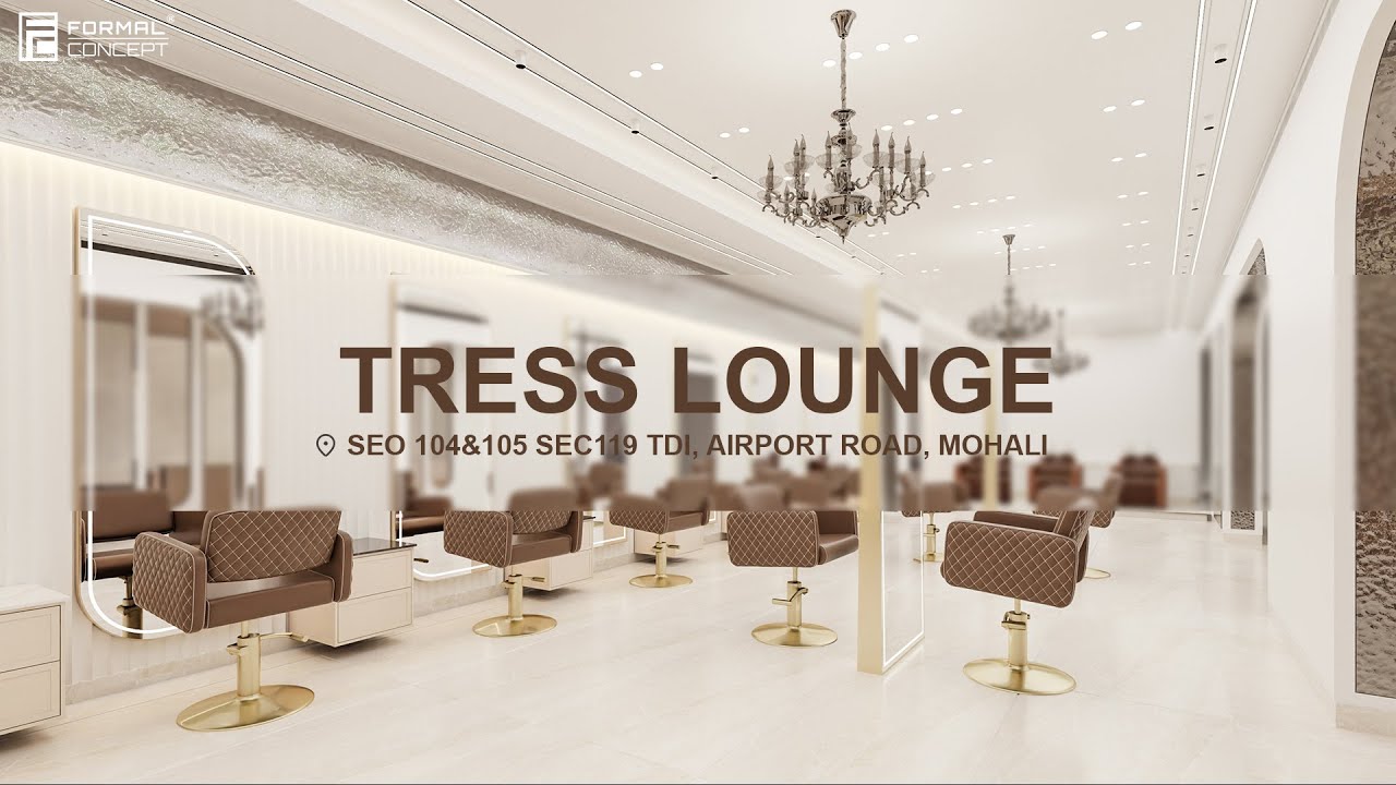 LUXRIOUS SALON TRESS LOUNGE TDI AIRPORT ROAD MOHALI - YouTube