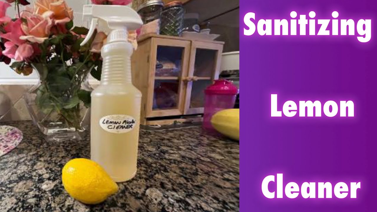 SANITIZING Alcohol Lemon Cleaner. #homemade #cleaners #lemon - YouTube
